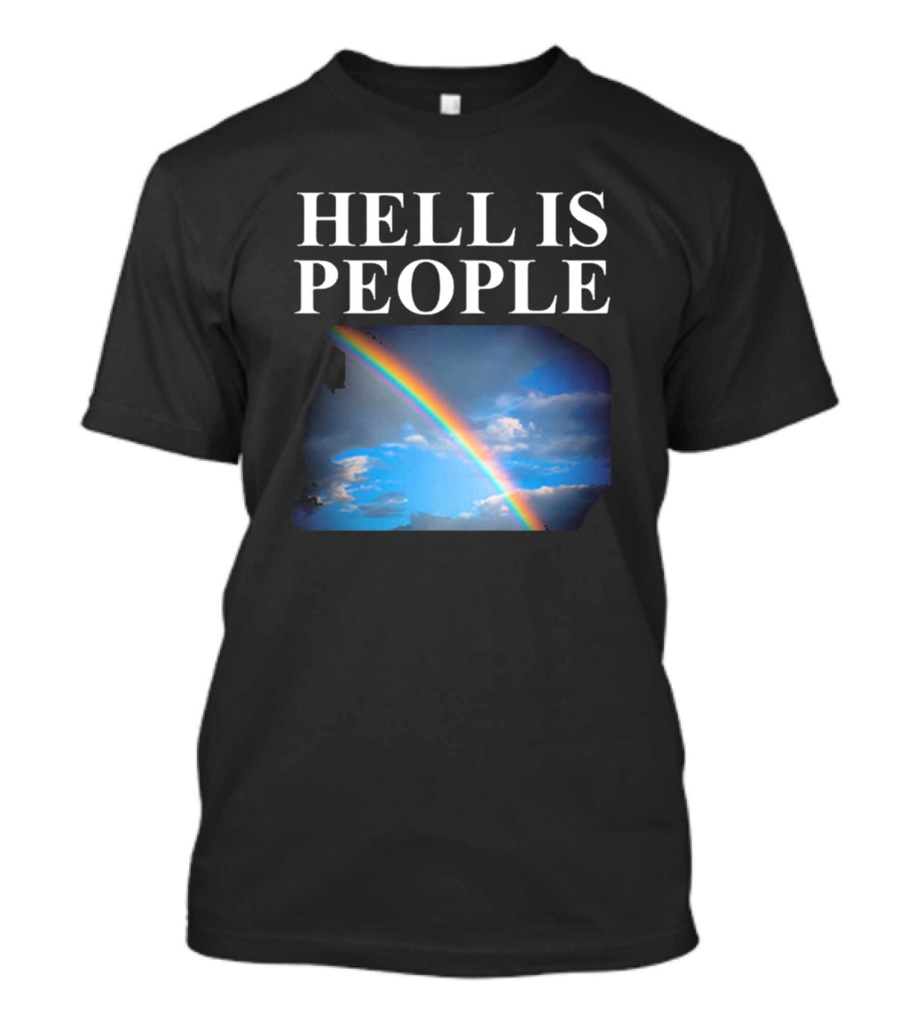 Hell Is People Rainbow Sky T-Shirt