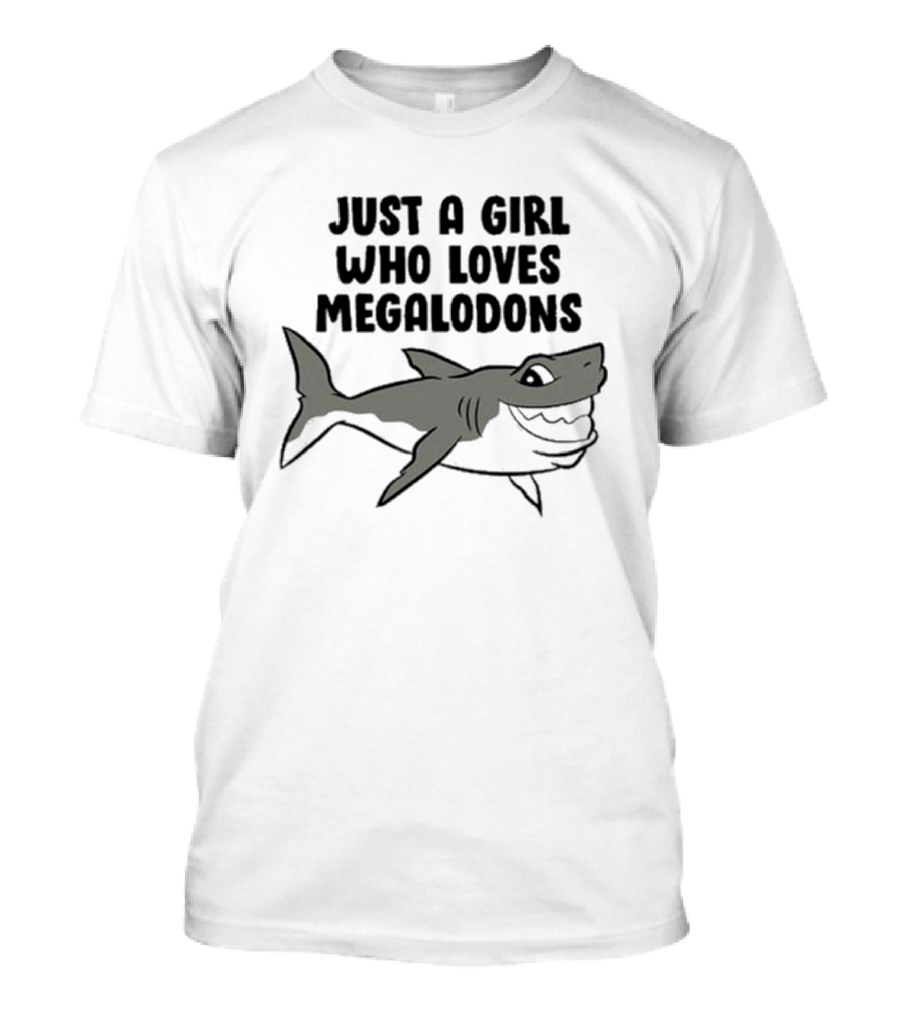 Just A Girl Who Loves Megalodons Shark T-Shirt