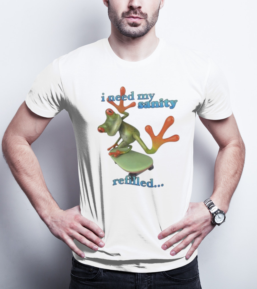 I Need My Sanity Refilled Frog Skateboard T-Shirt