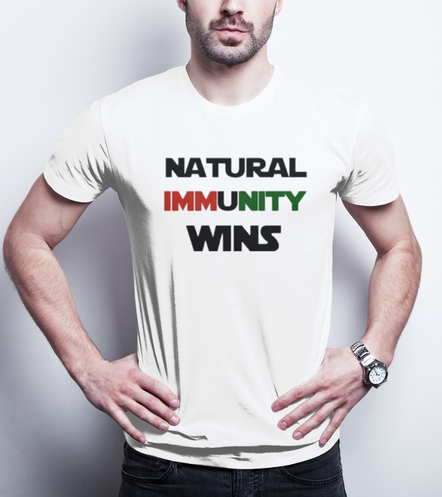NATURAL IMMUNITY WINS IMMUNITYUNITY T-Shirt