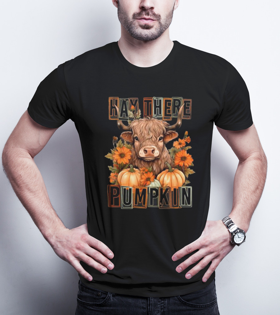 Hay There Pumpkin Highland Cow With Fall Flowers And Pumpkins T-Shirt