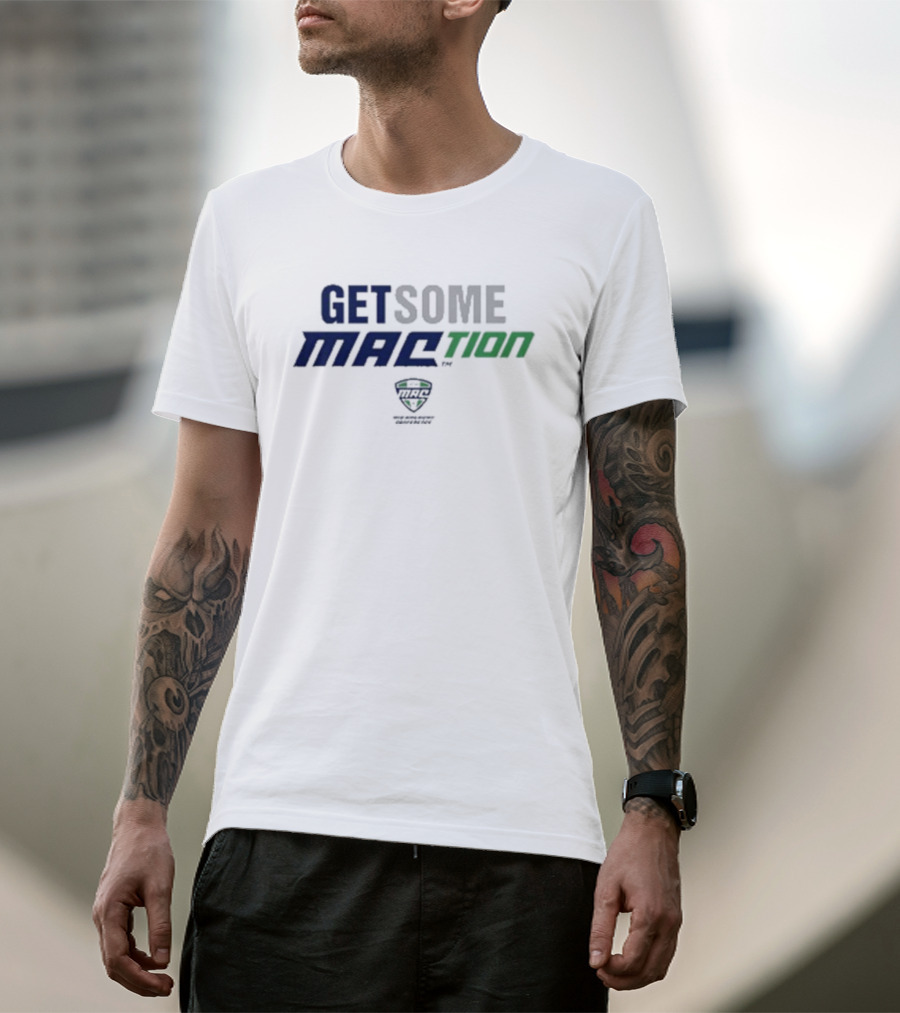 GET SOME MACtion MAC Conference 12 Schools Football T-Shirt