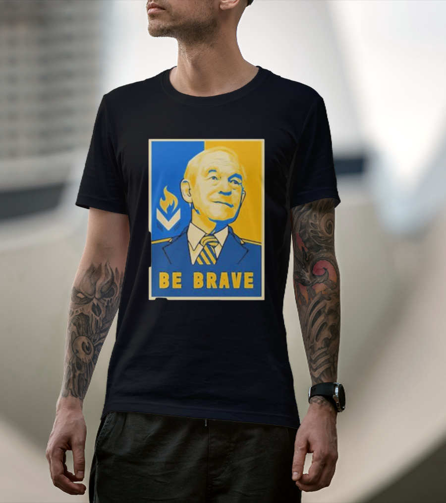 Ron Paul Be Brave Inspirational Blue And Yellow T-Shirt