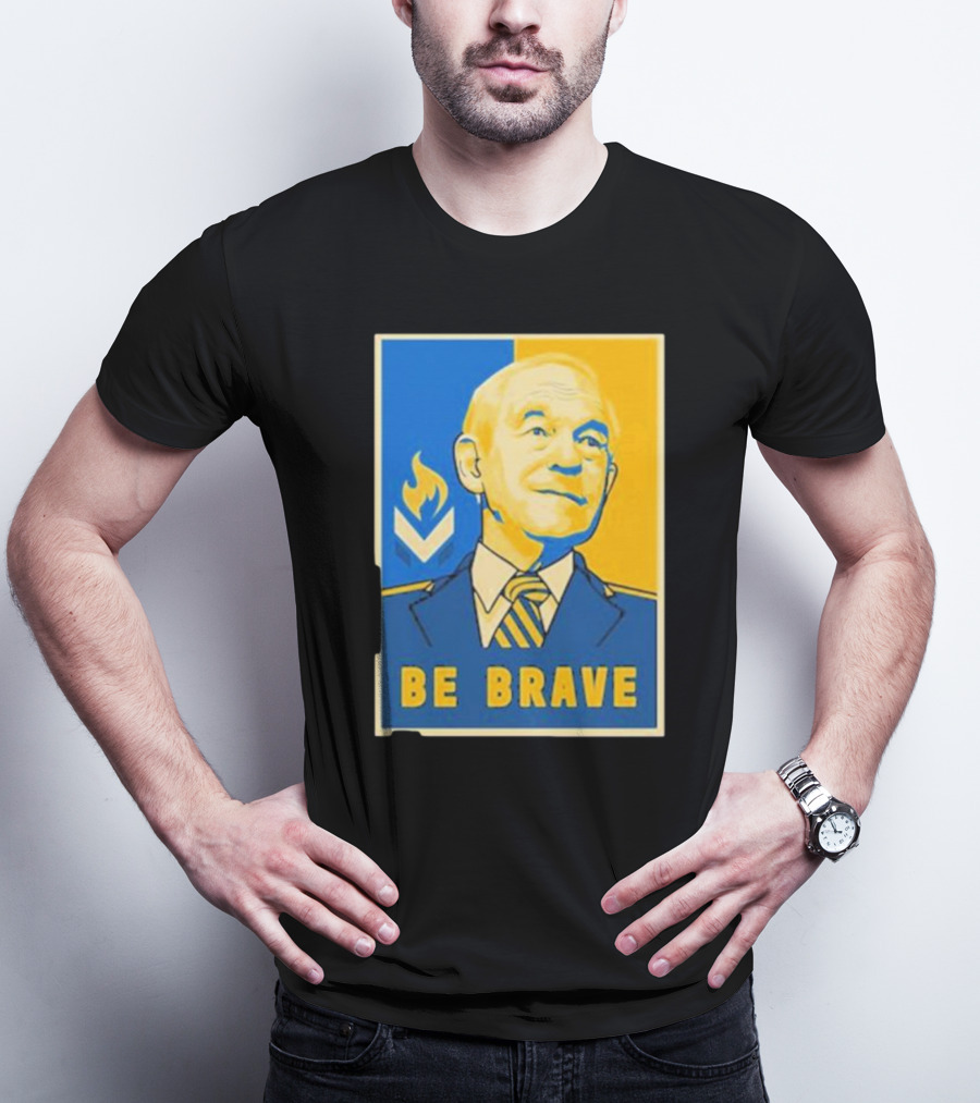 Ron Paul Be Brave Inspirational Blue And Yellow T-Shirt