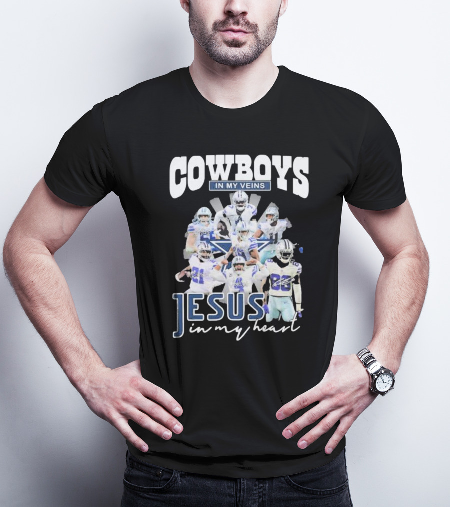 Cowboys In My Veins Jesus In My Heart Dallas Cowboys Team Players Signature T-Shirt