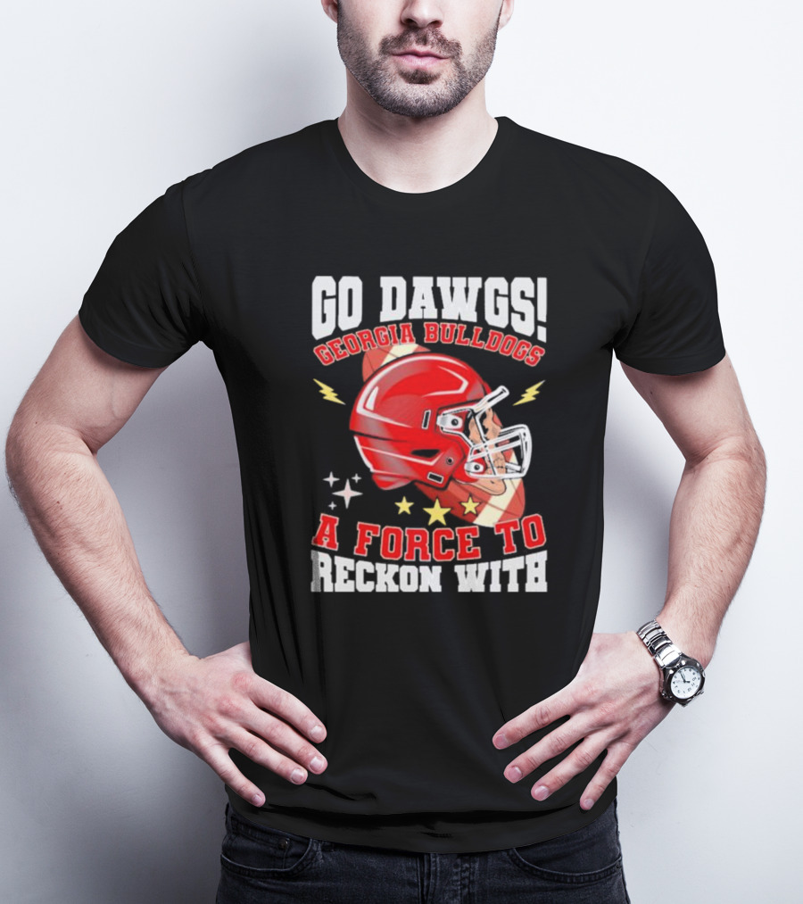Go Dawgs Georgia Bulldogs A Force To Reckon With Football Helmet Stars Lightning T-Shirt
