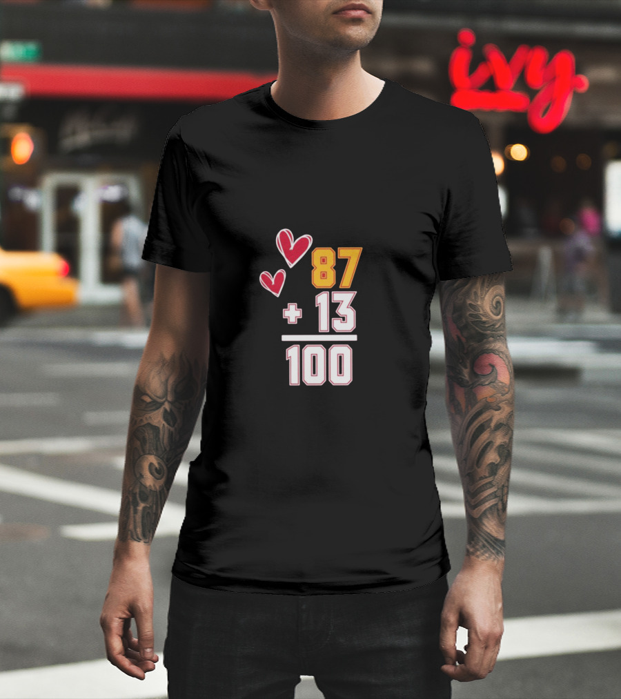 87 + 13 = 100 Love Hearts T-Shirt