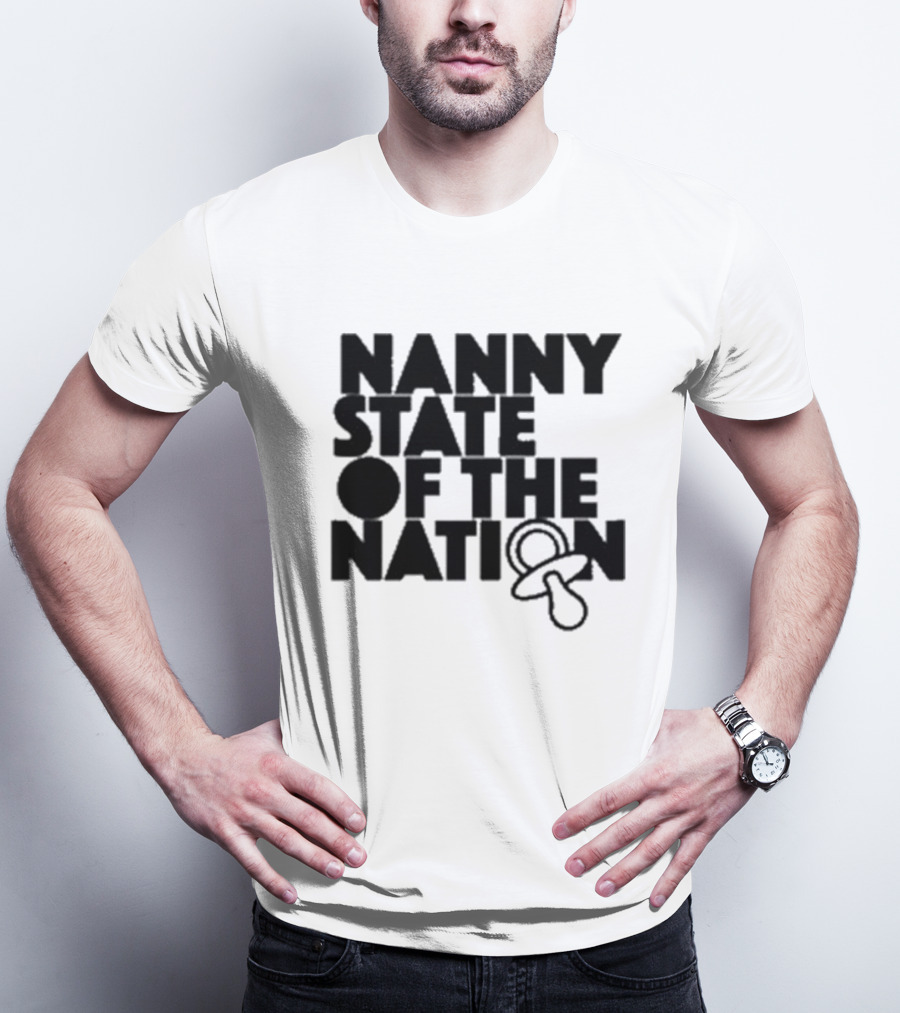 Nanny State Of The Nation Pacifier T-Shirt