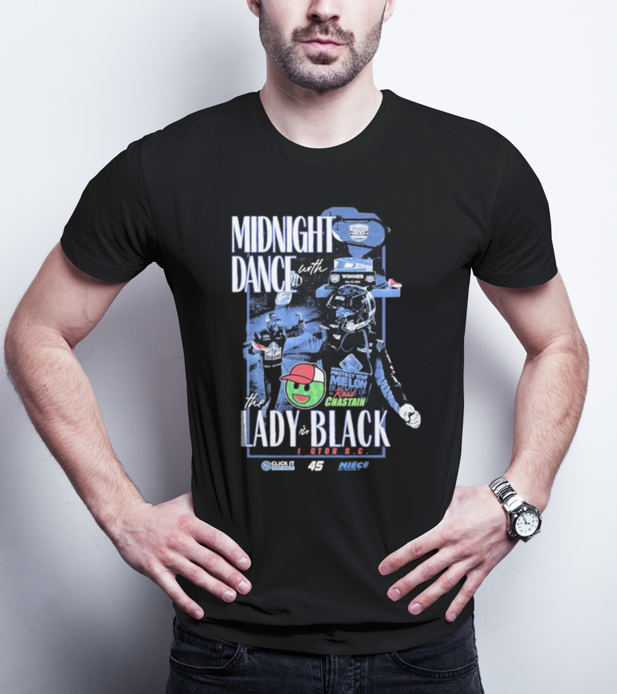 Midnight Dance With The Lady In Black Darlington S.C. Ross Chastain Protect Your Melon Rise Up T-Shirt