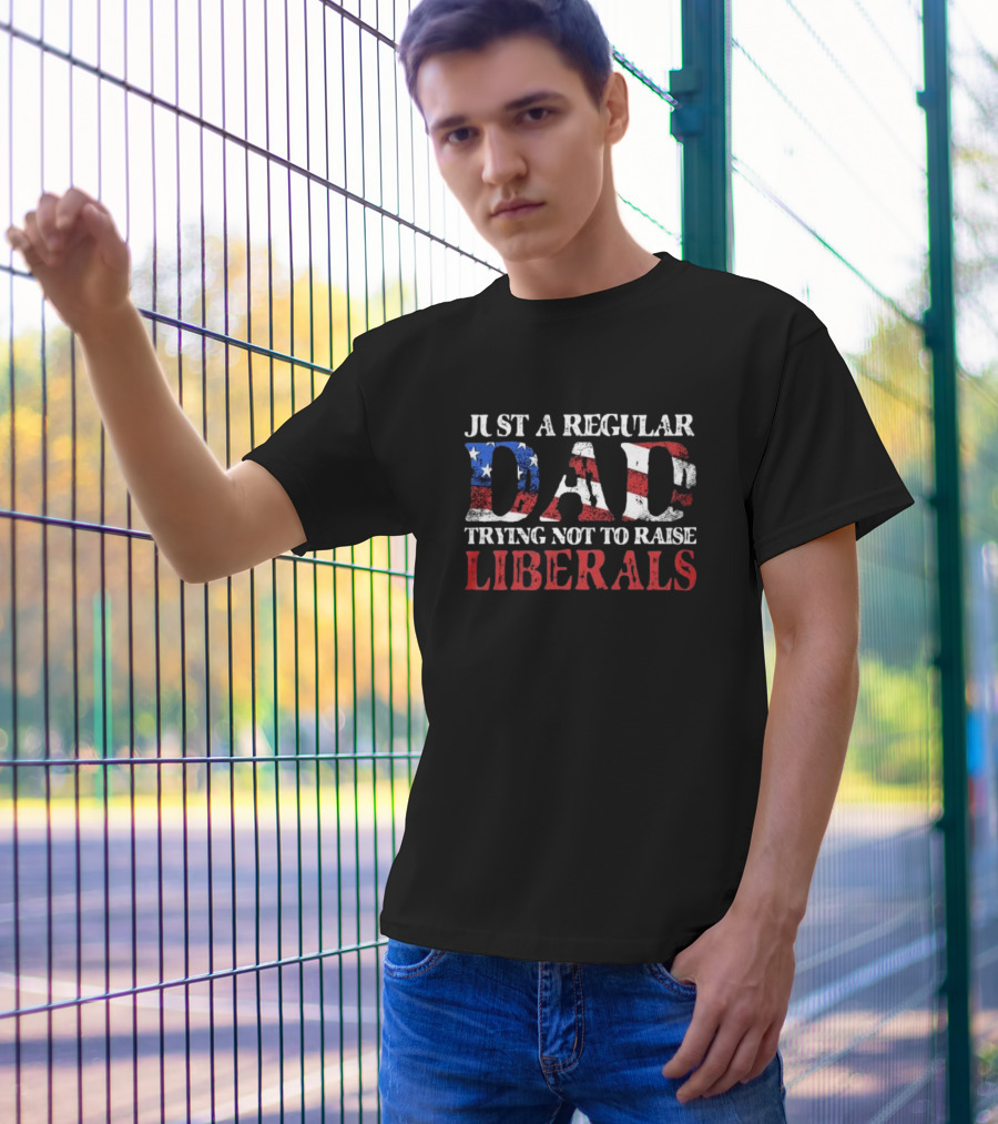 Just A Regular Dad Trying Not To Raise Liberals Vintage American Flag T-Shirt