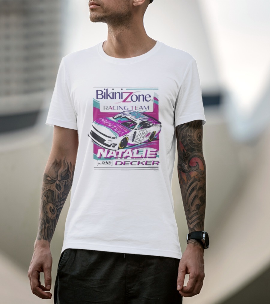 Bikini Zone Racing Team Natalie Decker 92 Car T-Shirt