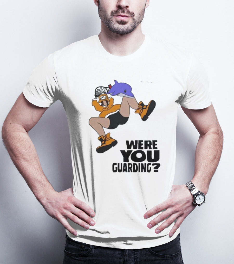 Were You Guarding Basketball Dunk With Dolphin T-Shirt