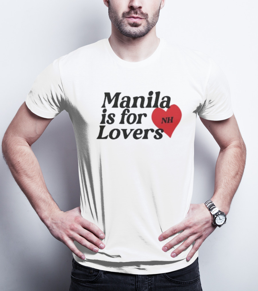 Manila Is For Lovers NH Niall Horan T-Shirt