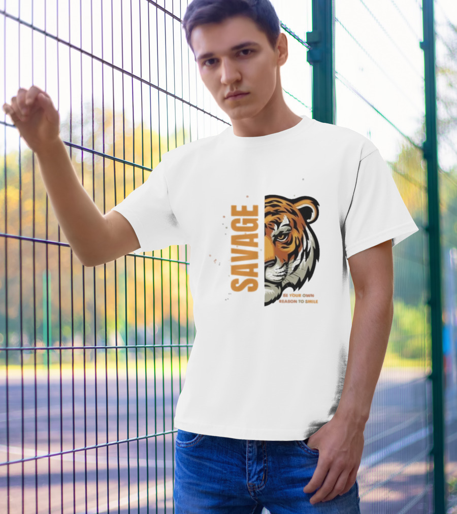 Savage Be Your Own Reason To Smile Tiger Face T-Shirt