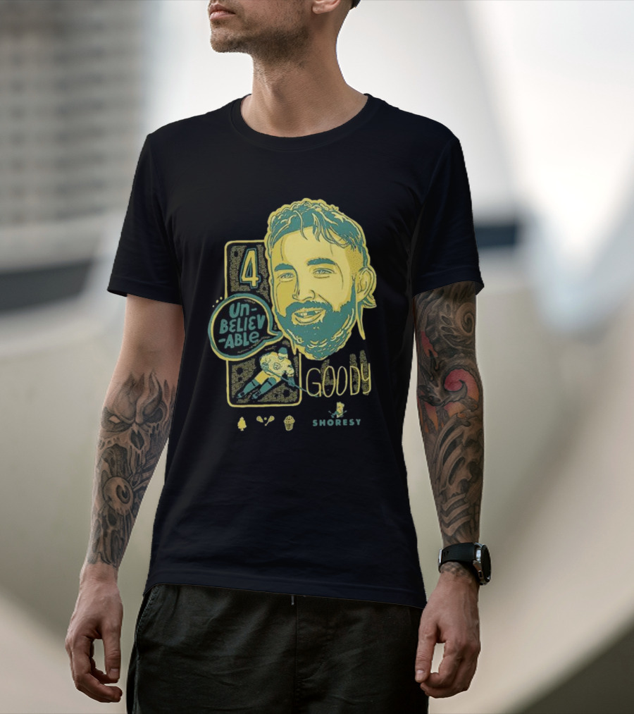 Shoresy Goody Unbelievable 4 T-Shirt