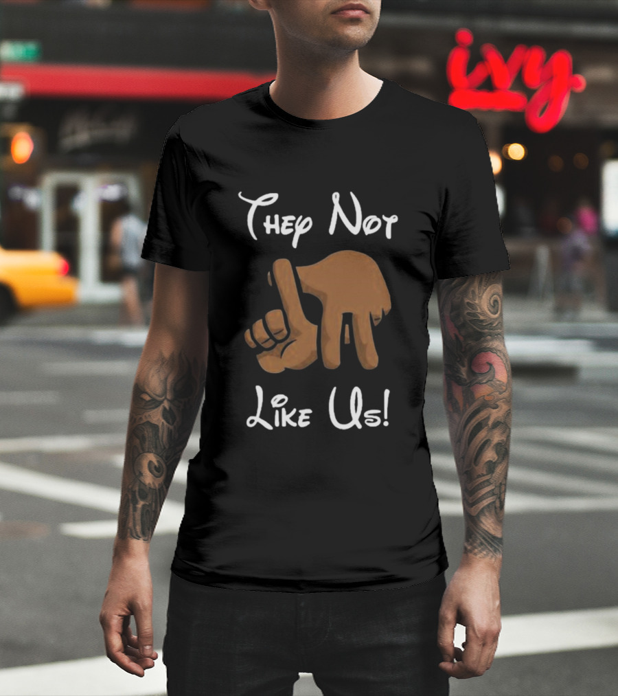 They Not Like Us Hand Gesture T-Shirt