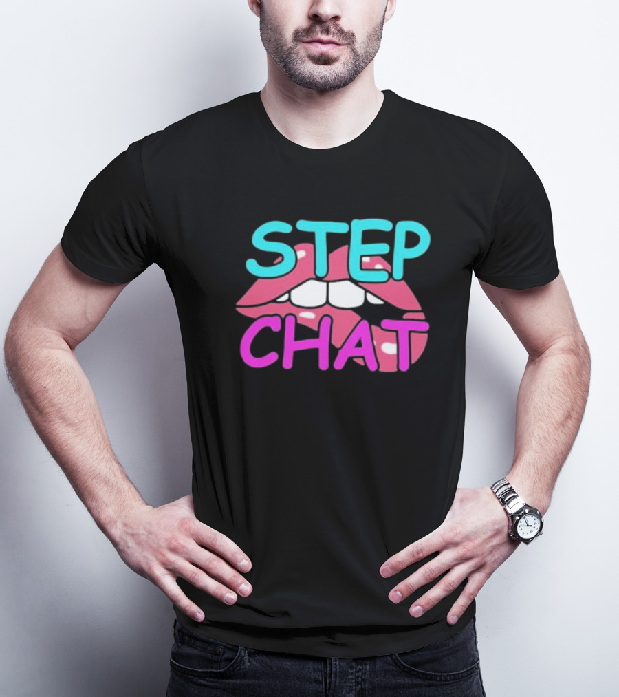 Step Chat Lips T-Shirt