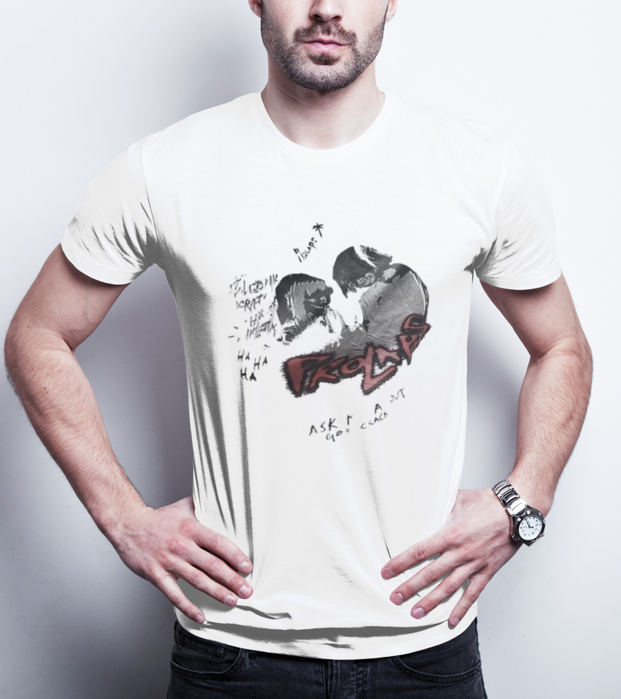 Prolaps Ask Me About God Crack Bleeding Heart Hi Five Hints HA HA HA T-Shirt