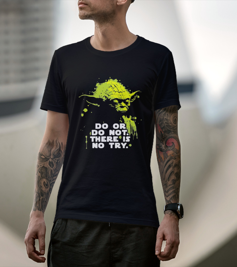 Yoda Do Or Do Not There Is No Try Jedi Wisdom T-Shirt