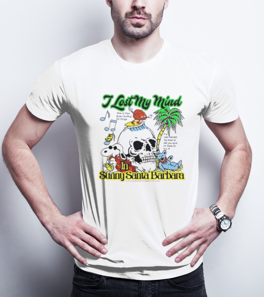 I Lost My Mind In Sunny Santa Barbara Music Skull Palm Beach Bear T-Shirt