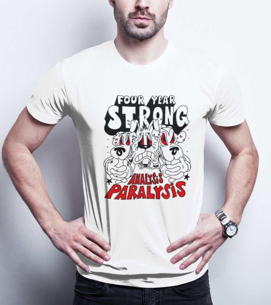 Four Year Strong Analysis Paralysis Angry Cartoon Dogs With Red Eyes T-Shirt