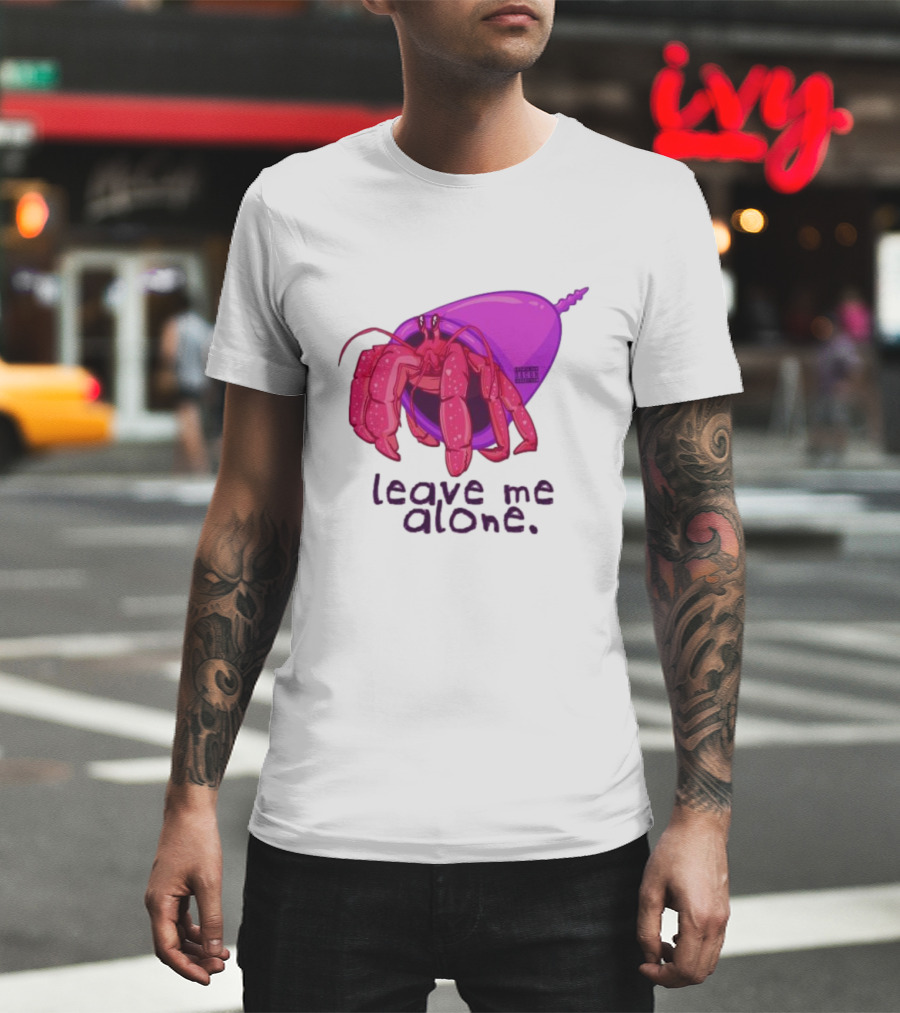Leave Me Alone Purple Shell Hermit Crab T-Shirt