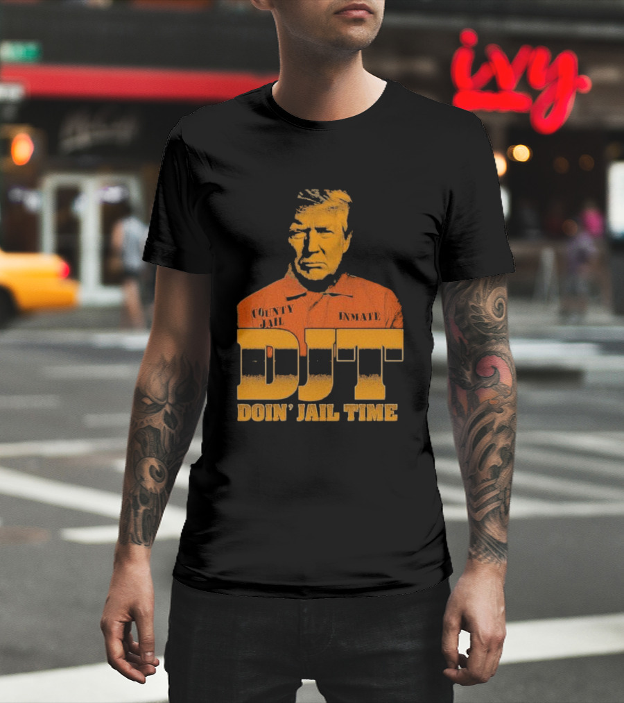DJT County Jail Inmate Doin' Jail Time T-Shirt