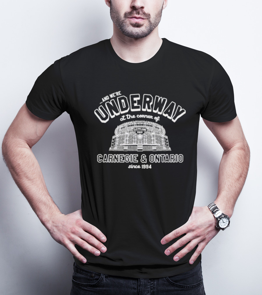 We're Underway Cleveland Ohio Carnegie And Ontario Since 1994 T-Shirt