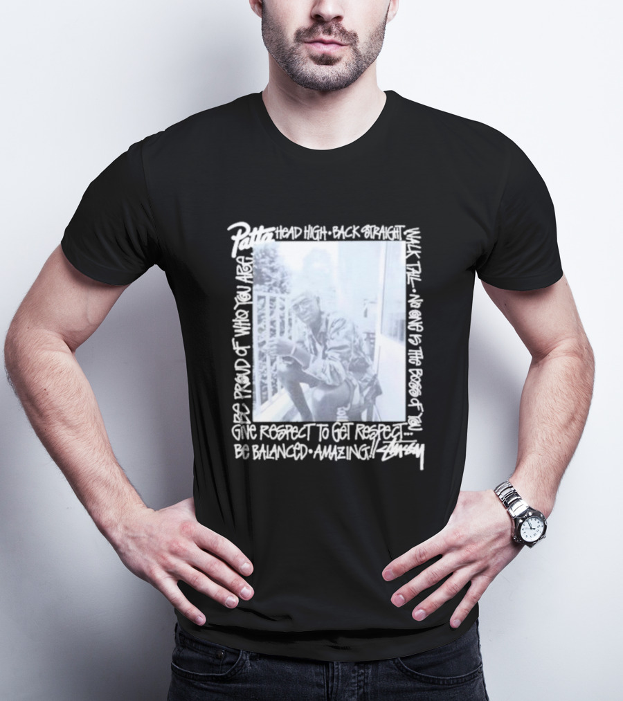 Patta X Stussy Head High Be Proud Walk Tall No One Is The Boss Be Balanced Amazing T-Shirt