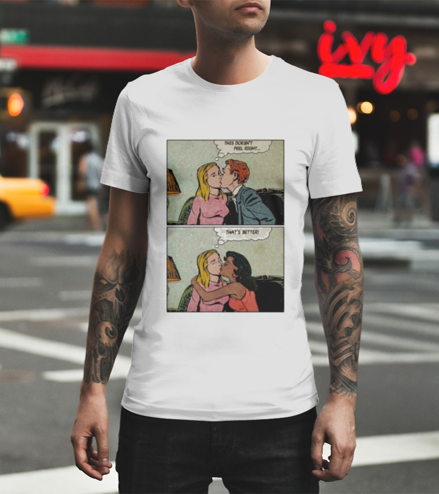 This Doesn’t Feel Right That’s Better Comic Panel With Thought Bubbles T-Shirt