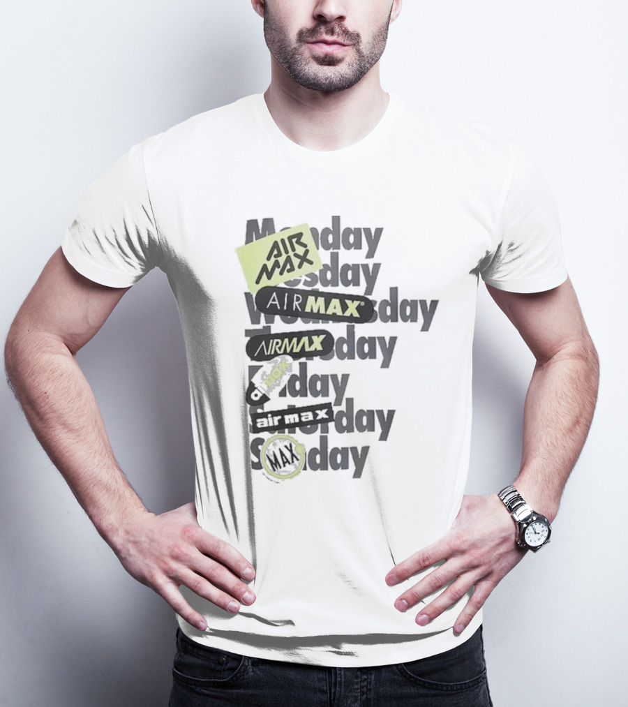Air Max Monday Tuesday Wednesday Thursday Friday Saturday Sunday T-Shirt