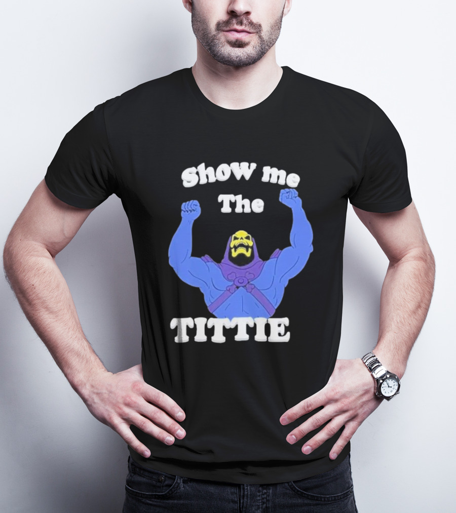 Skeletor Show Me The Titties T-Shirt