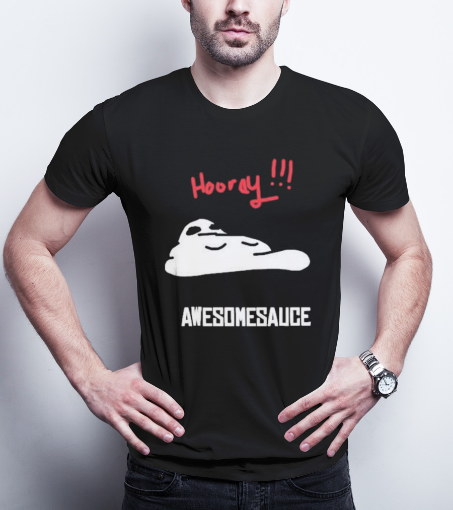 Hooray Awesomesauce Blob T-Shirt