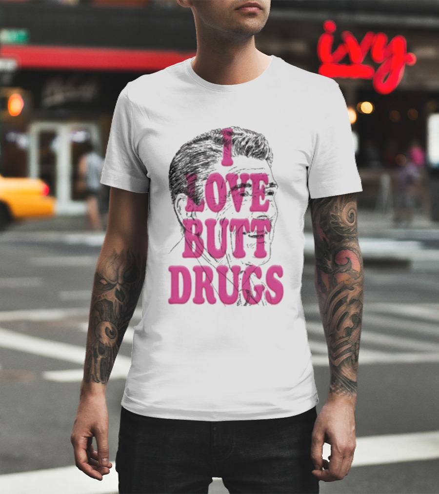 I Love Butt Drugs Retro Elvis T-Shirt