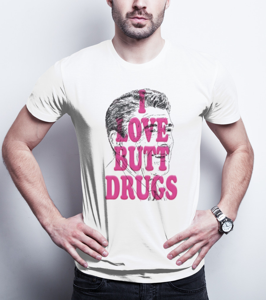 I Love Butt Drugs Retro Elvis T-Shirt