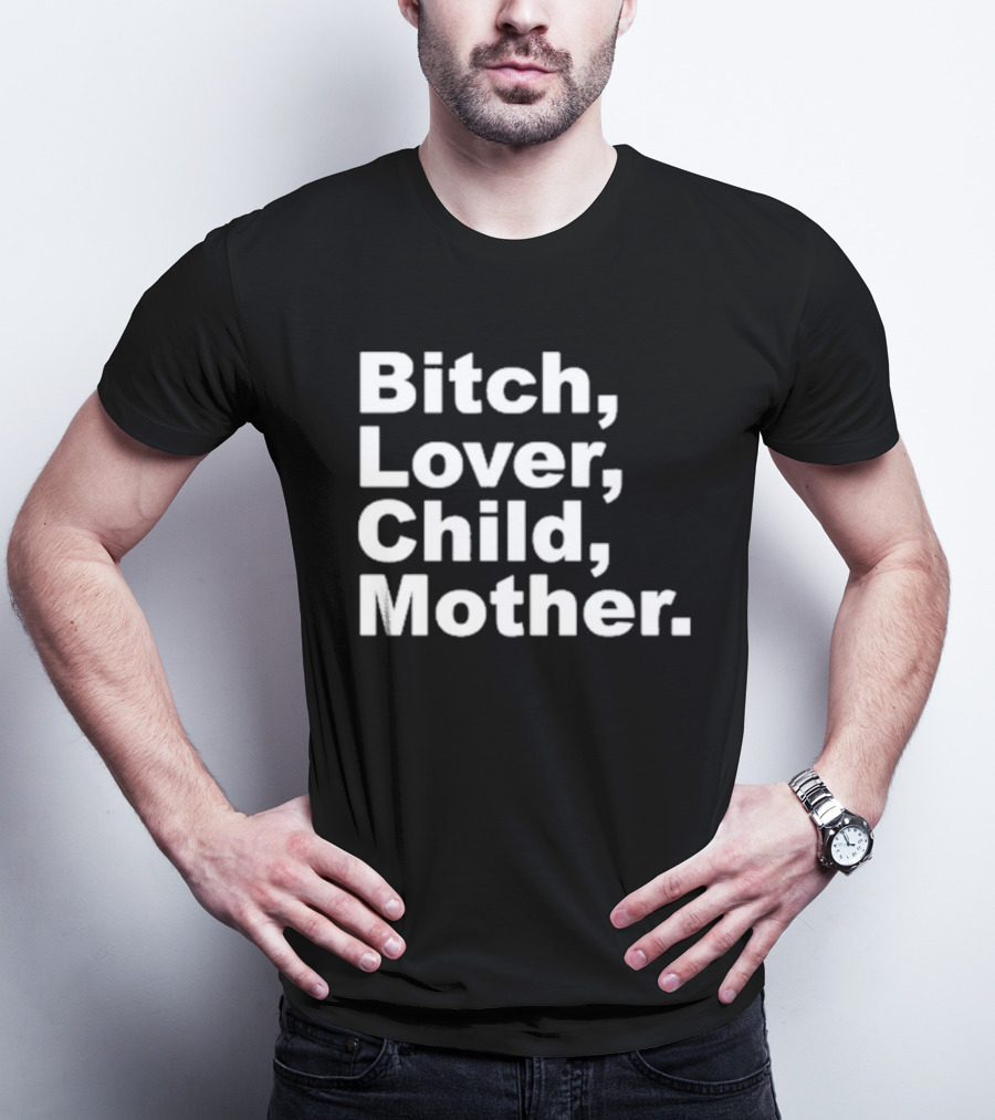 Bitch Lover Child Mother Feels So Good Records T-Shirt