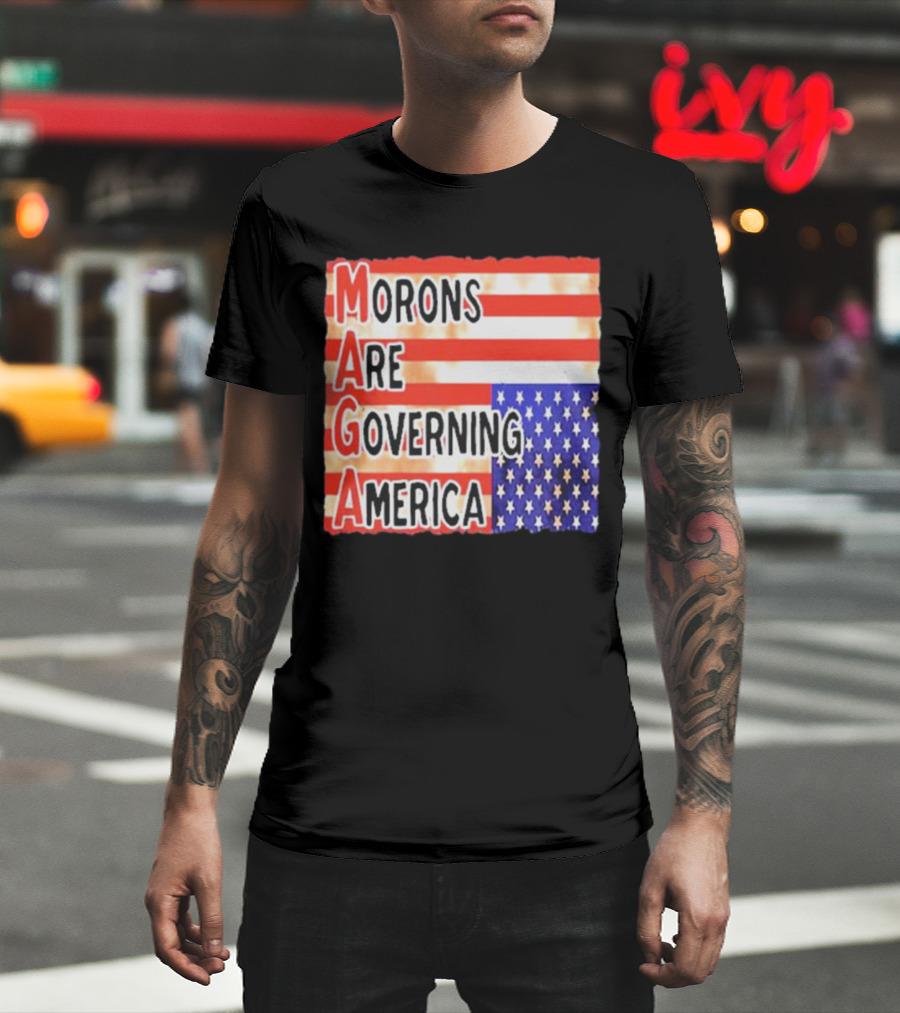 Morons Are Governing America MAGA T-Shirt