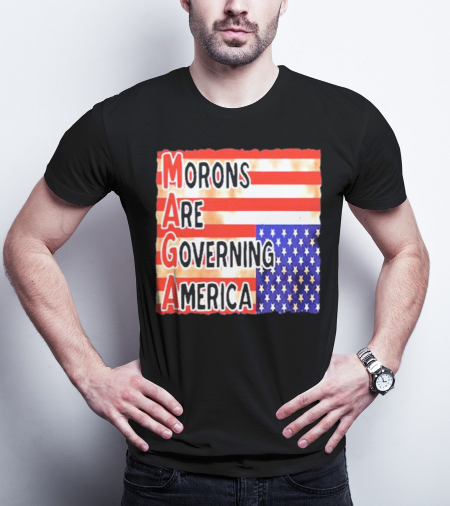 Morons Are Governing America MAGA T-Shirt