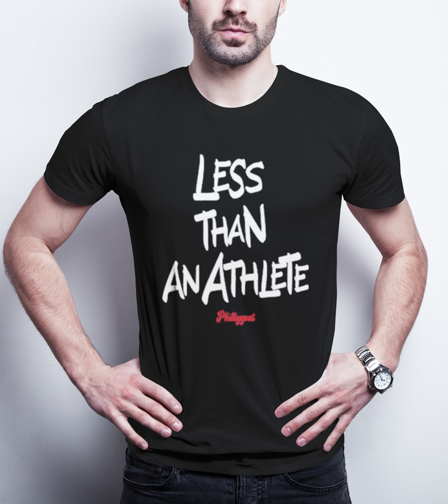 Phillygoat Less Than An Athlete T-Shirt