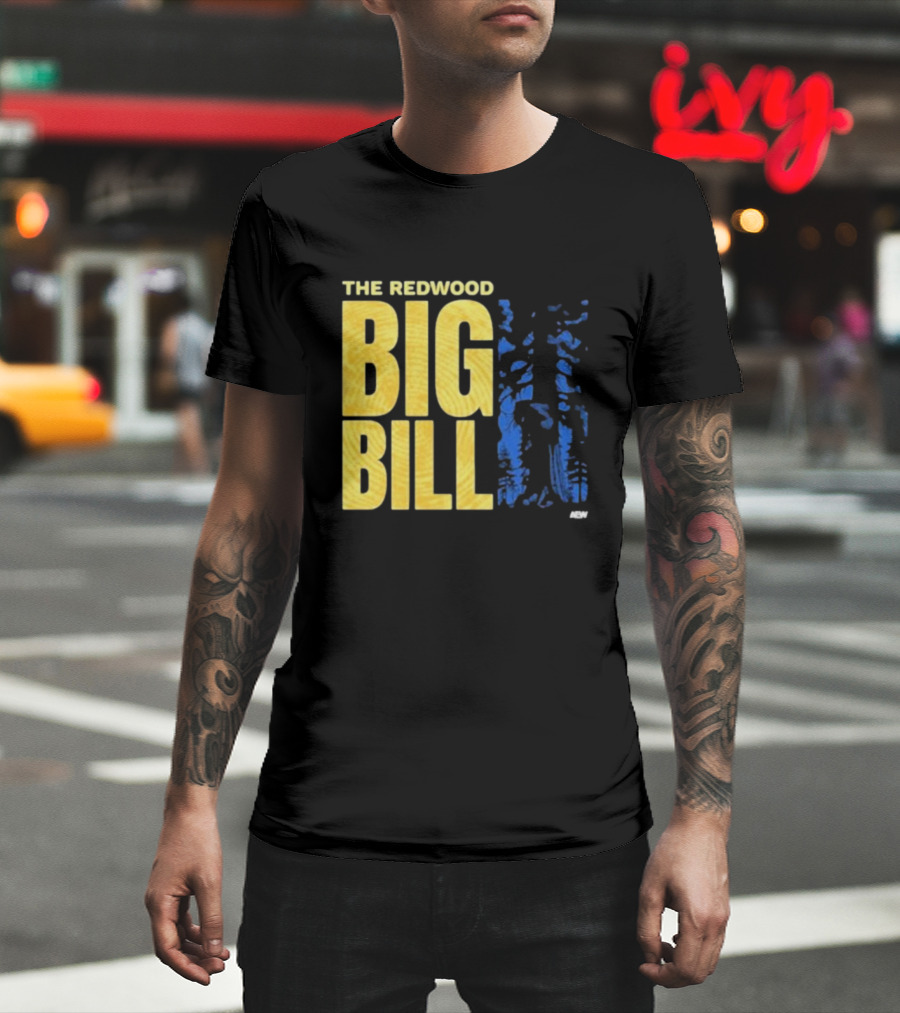 The Redwood Big Bill AEW T-Shirt