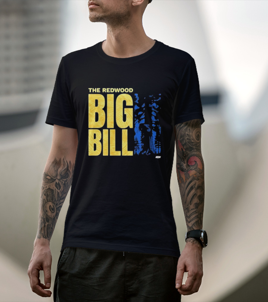 The Redwood Big Bill AEW T-Shirt