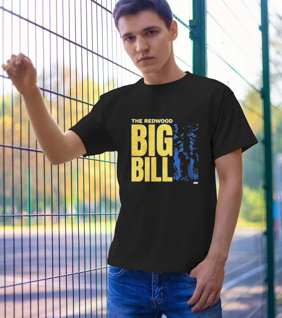 The Redwood Big Bill AEW T-Shirt