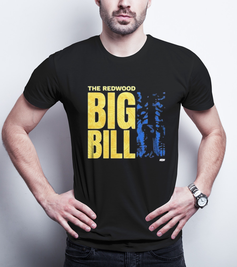 The Redwood Big Bill AEW T-Shirt