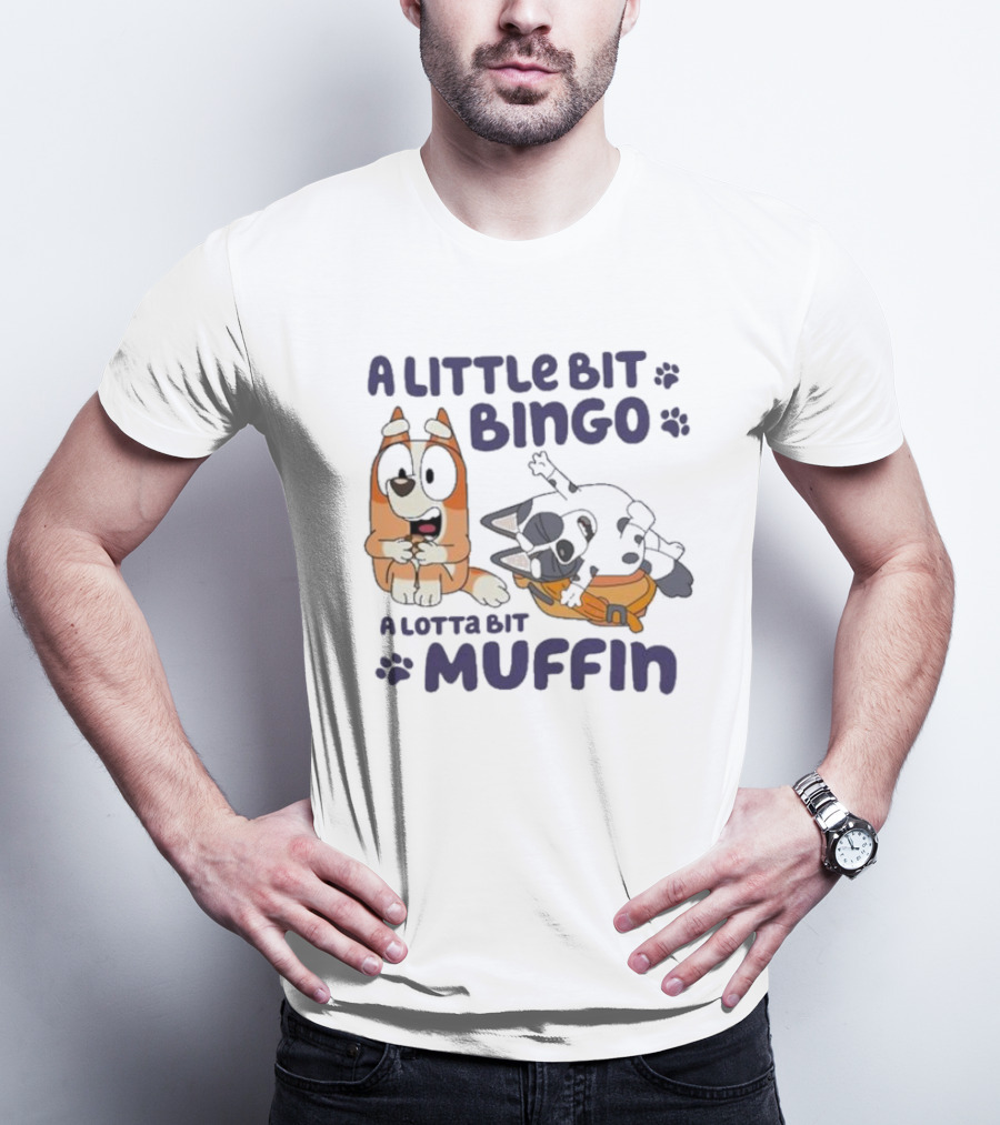 A Little Bit Bingo A Lotta Bit Muffin Cartoon Characters With Paw Prints T-Shirt