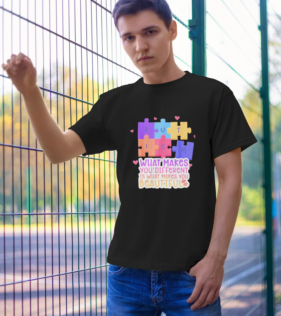 Autism Puzzle Pieces What Makes You Different Is What Makes You Beautiful T-Shirt