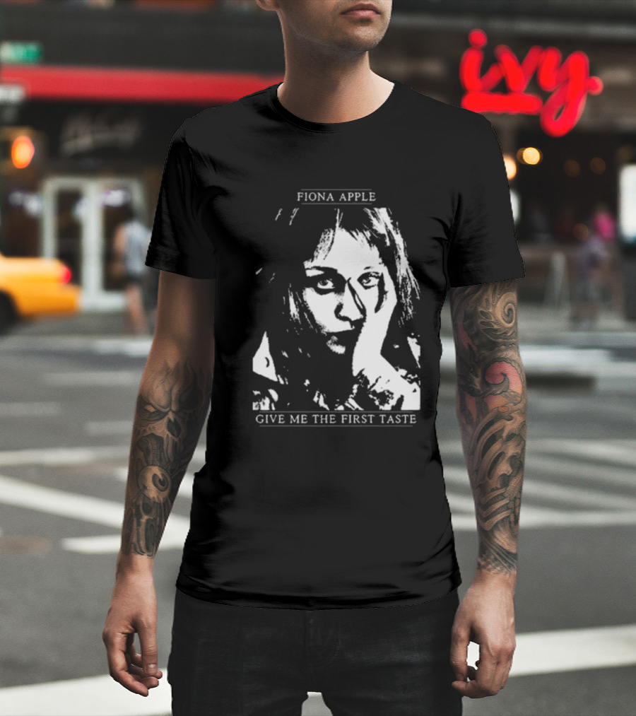 Fiona Apple Give Me The First Taste T-Shirt