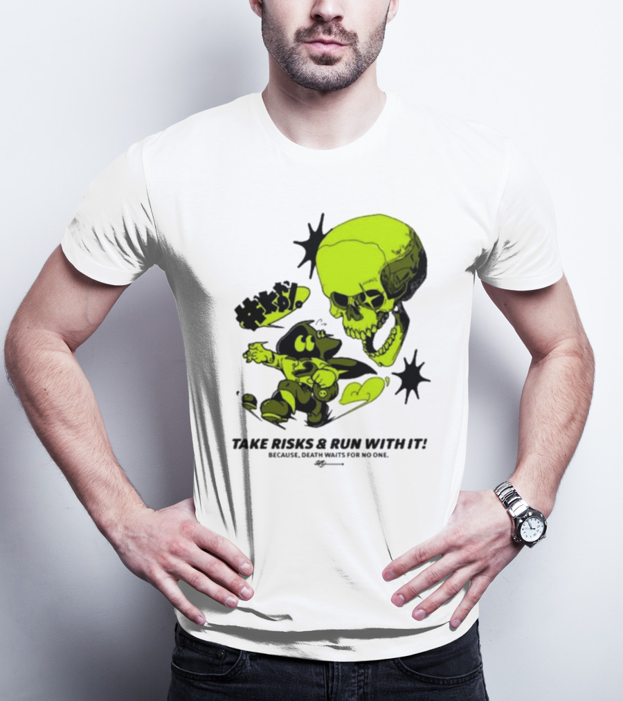 Take Risks Run With It Cartoon Character Facing Neon Skull Because Death Waits For No One T-Shirt