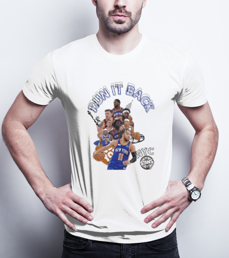 Run It Back Knicks NYC Stans Basketball T-Shirt