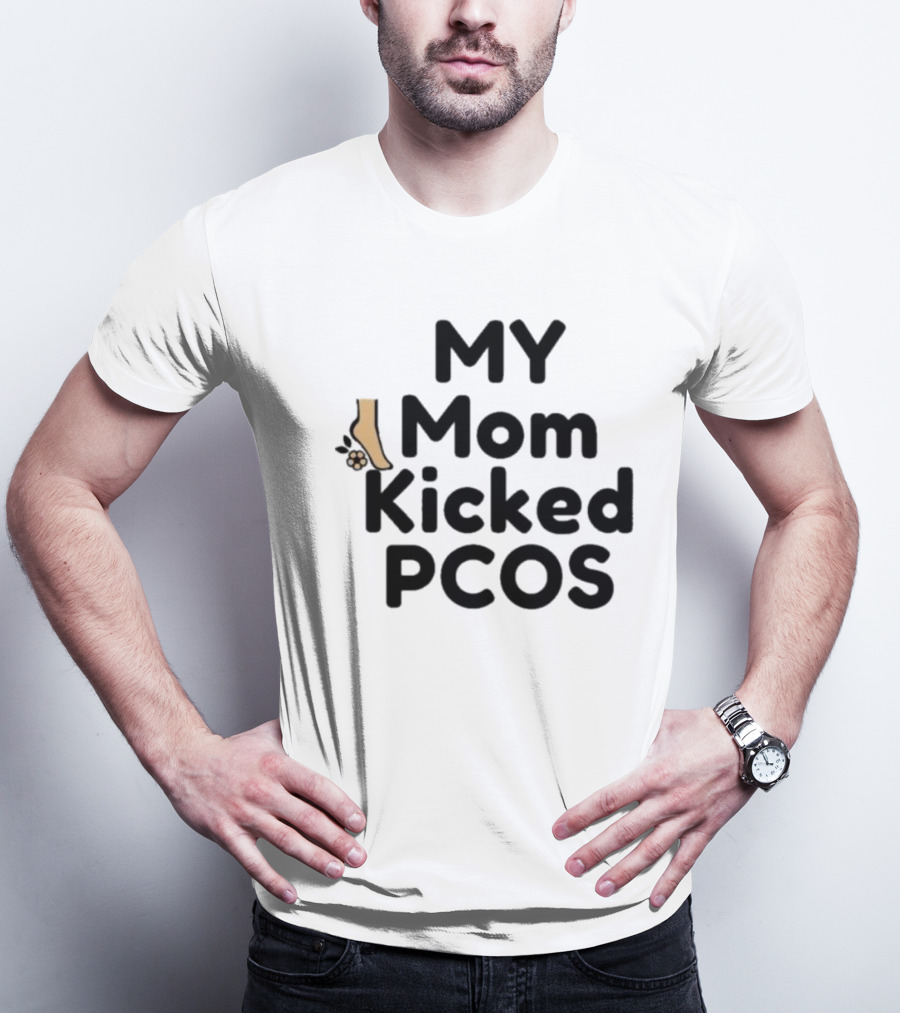 MY Mom Kicked PCOS Footprint T-Shirt