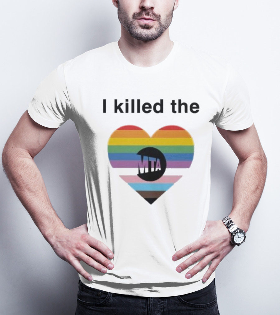 I Killed The Pride Mta Heart Rainbow T-Shirt